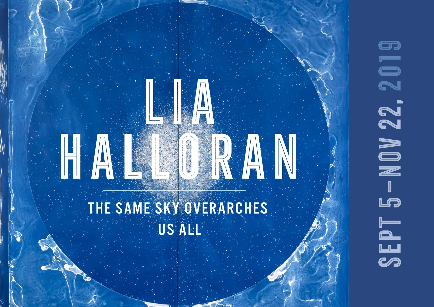 EXHIBITION: The Same Sky Overarches Us All — LIA HALLORAN
