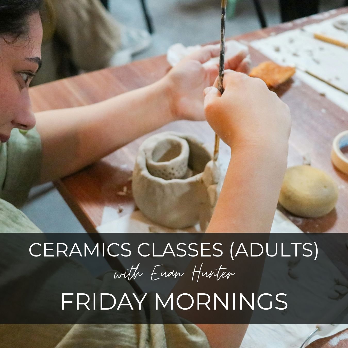 Ceramics Classes for adults (Fridays) — Dukes of West Barns