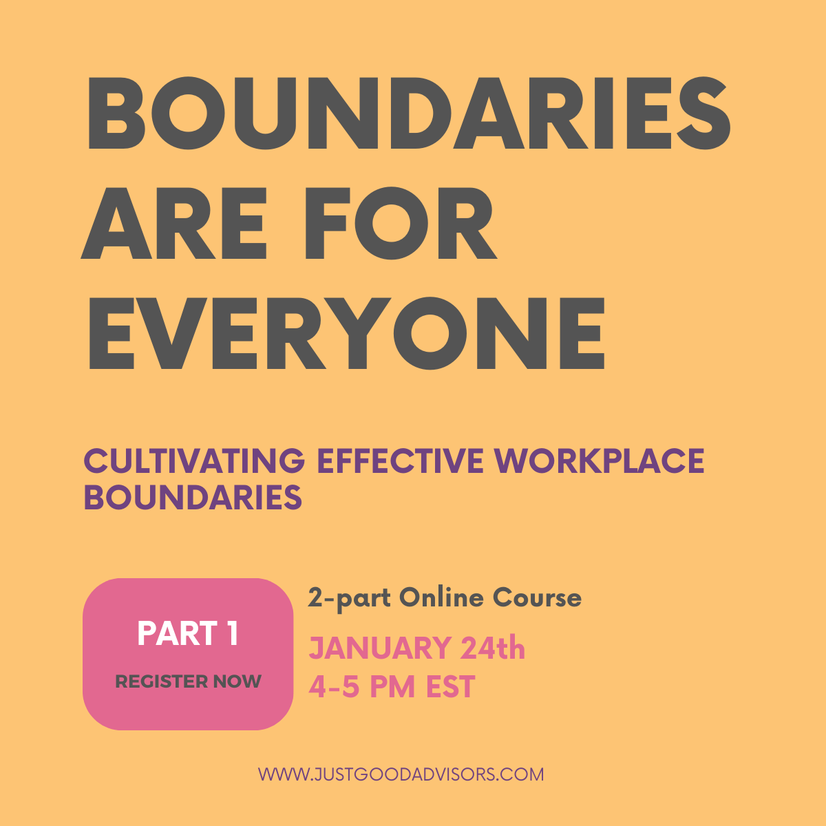 Training: Cultivating Effective Workplace Boundaries — Just Good Advice