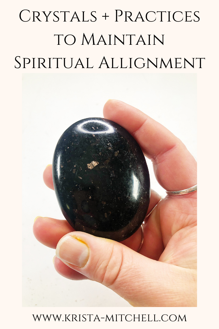 Crystals + Practices to Maintain Spiritual Alignment — Krista Mitchell