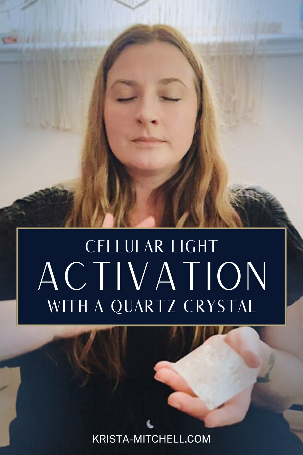 Cellular Light Activation with Quartz Crystal — Krista Mitchell