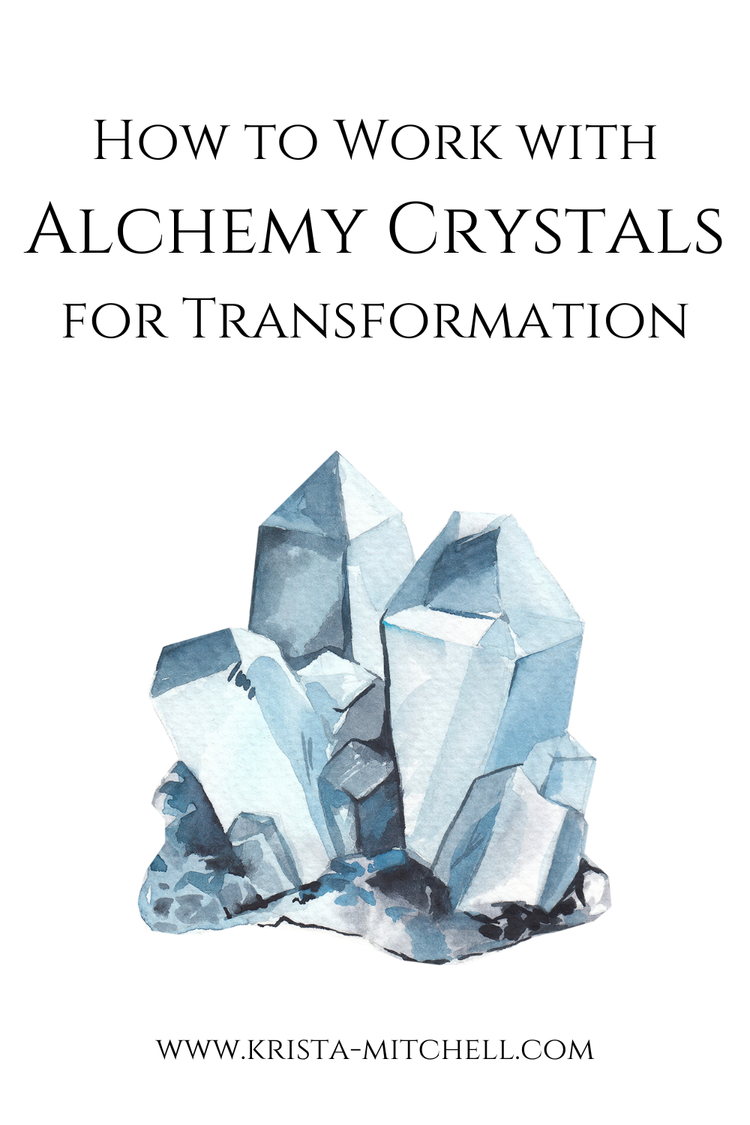 How to Work with Alchemy Crystals for Transformation — Krista Mitchell
