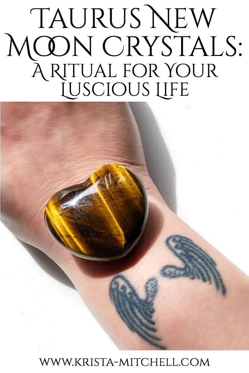 Taurus New Moon Crystals: A Ritual for Your Luscious Life — Krista Mitchell