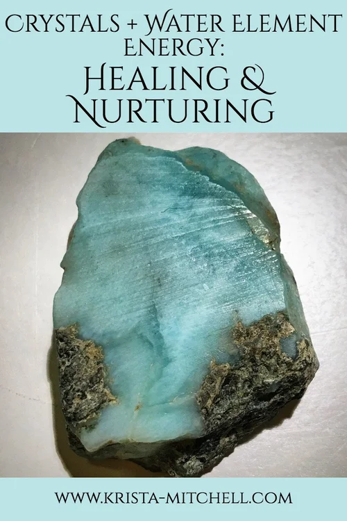 Crystals + Water Element: Healing & Nurturing — Krista Mitchell