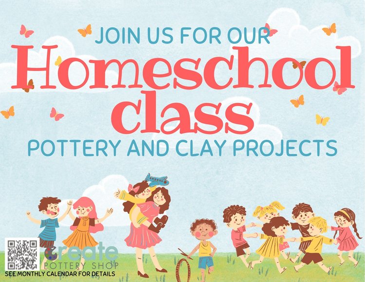 Homeschool Class — CREATE Pottery Shop