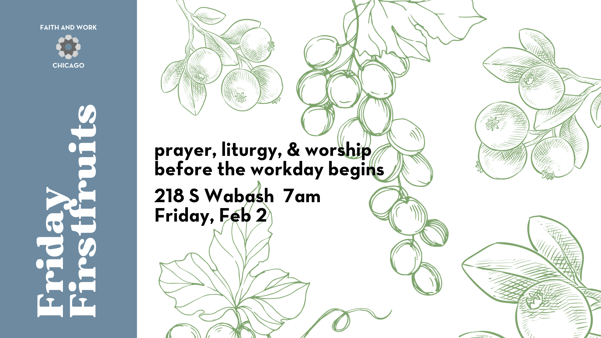Friday Firstfruits - February — Faith & Work Chicago
