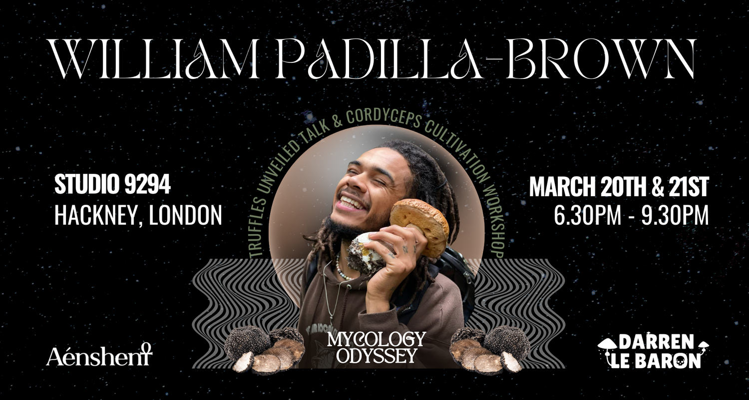 The Mycology Odyssey with William Padilla-Brown — Darren Le Baron