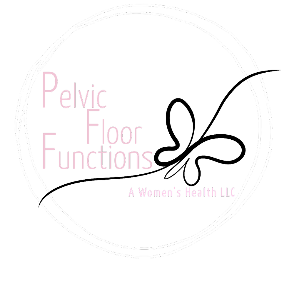 Pelvic Floor Functions: A Women's Health LLC