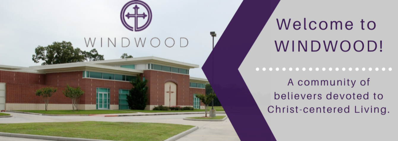 Welcome to Windwood — Windwood Church
