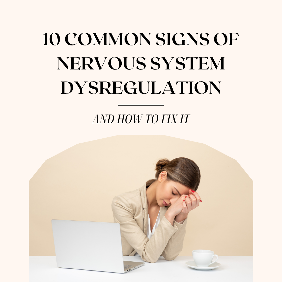 10 Common Signs of a Dysregulated Nervous System — Dr. McKenzy Brewer, DC