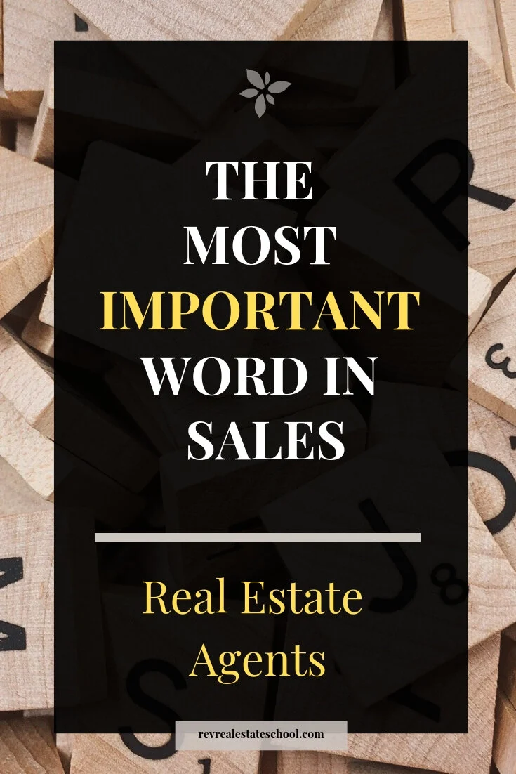 The Most Important Word in Sales — Rev Real Estate School: SOI Real ...