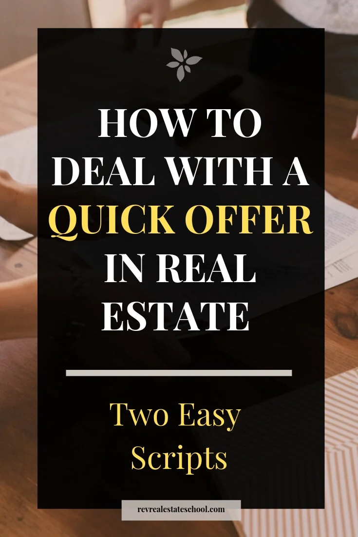 How To Deal with A Quick Offer in Real Estate — Rev Real Estate School ...