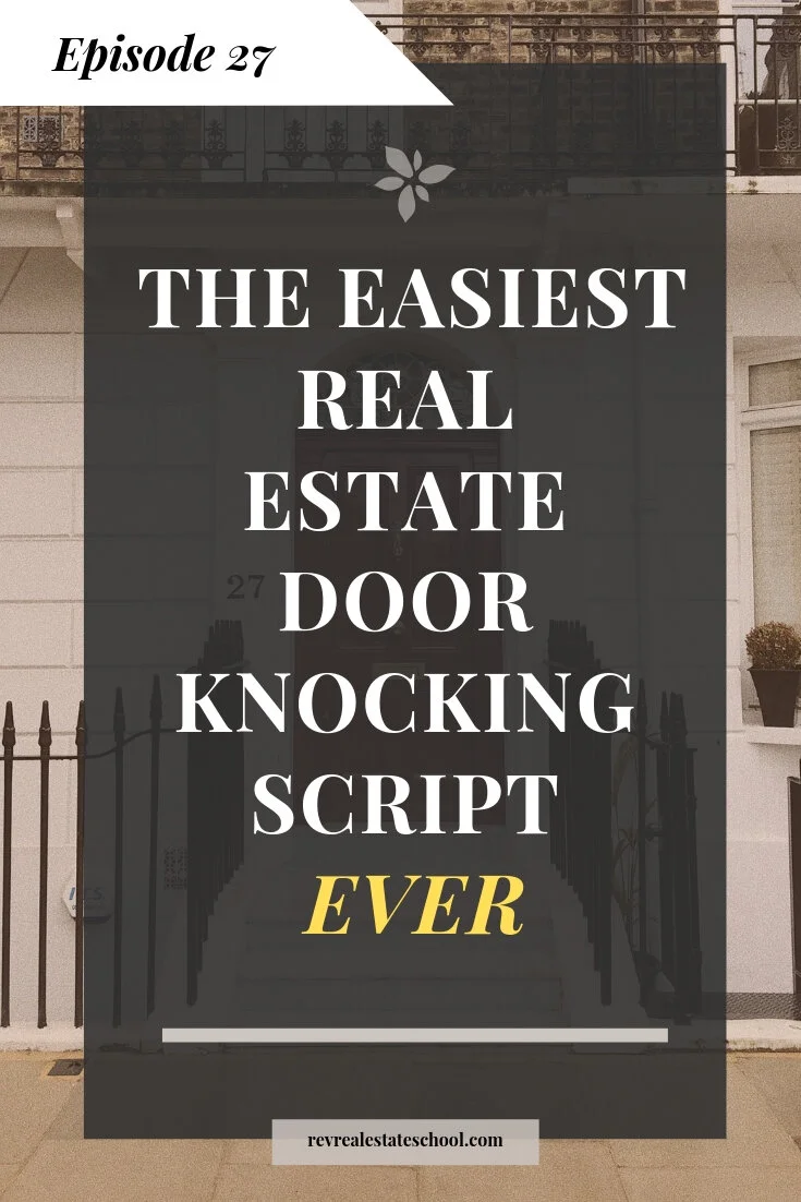 The Easiest Real Estate Door Knocking Script Ever — Rev Real Estate School: SOI Real Estate Coaching