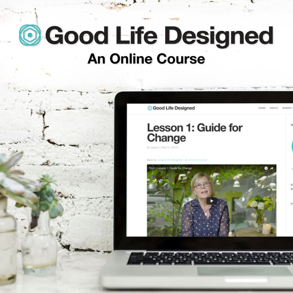 Good Life Designed