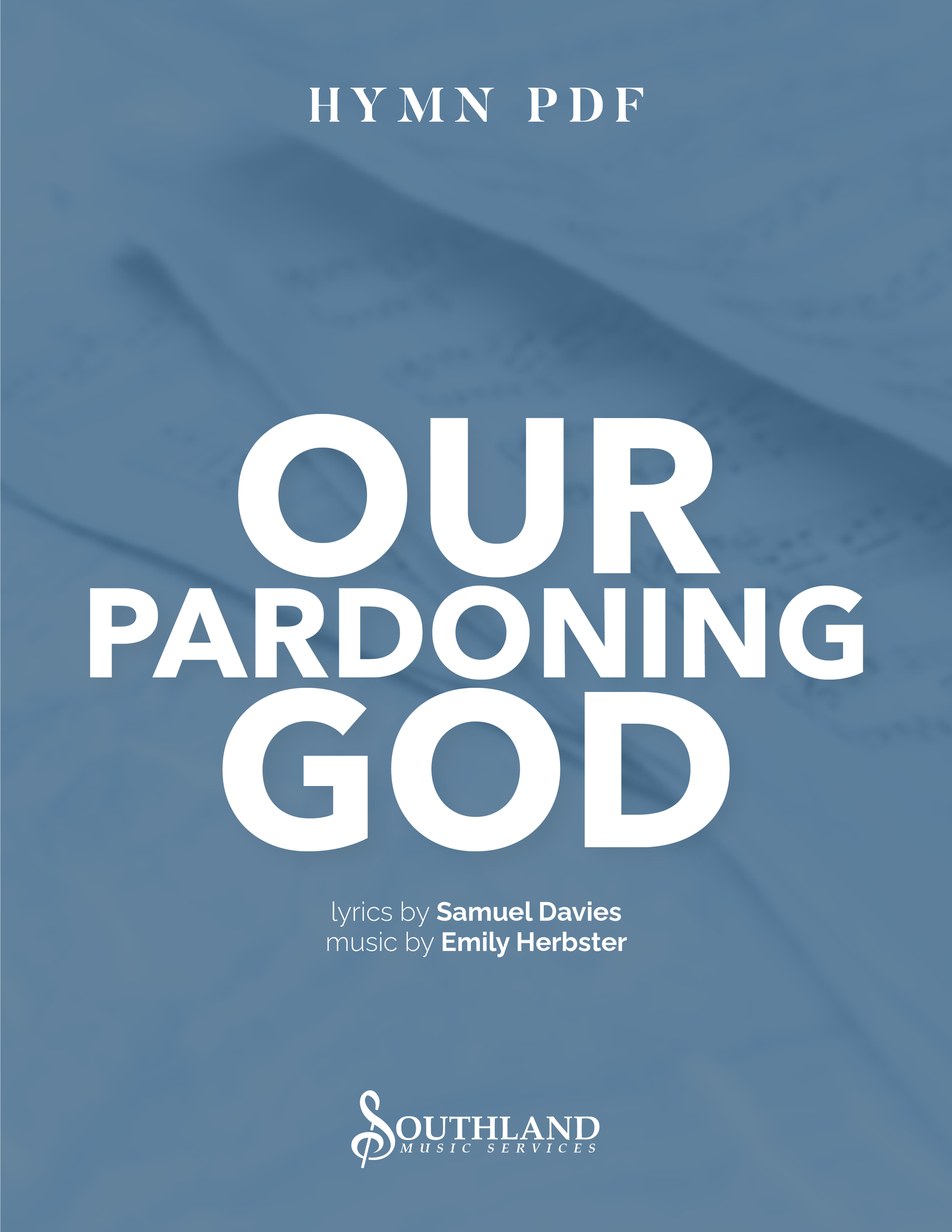 Our Pardoning God (PDF) — Southland Music Services