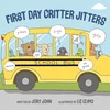 First Day Critter Jitters by Jory John — Ensemble Therapy