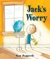 Jack’s Worry by Sam Zuppardi — Ensemble Therapy