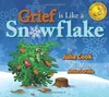 Grief is Like a Snowflake by Julia Cook — Ensemble Therapy