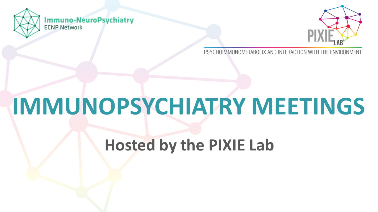 Immunopsychiatry Meetings — PIXIE Lab
