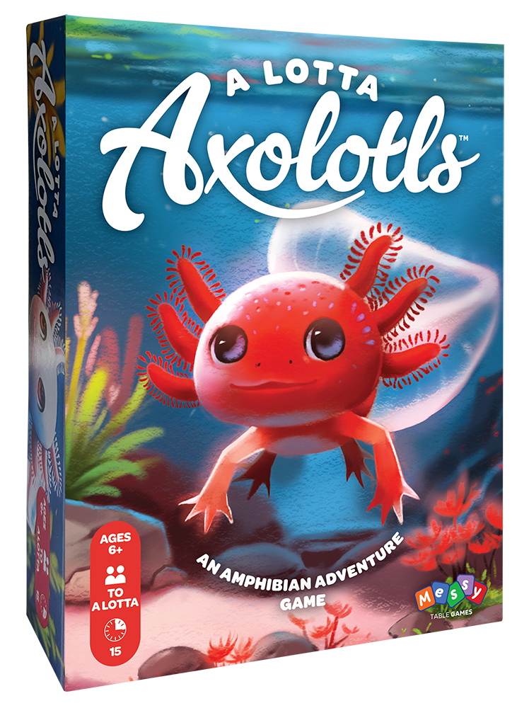A Lotta Axolotls — Messy Table Games