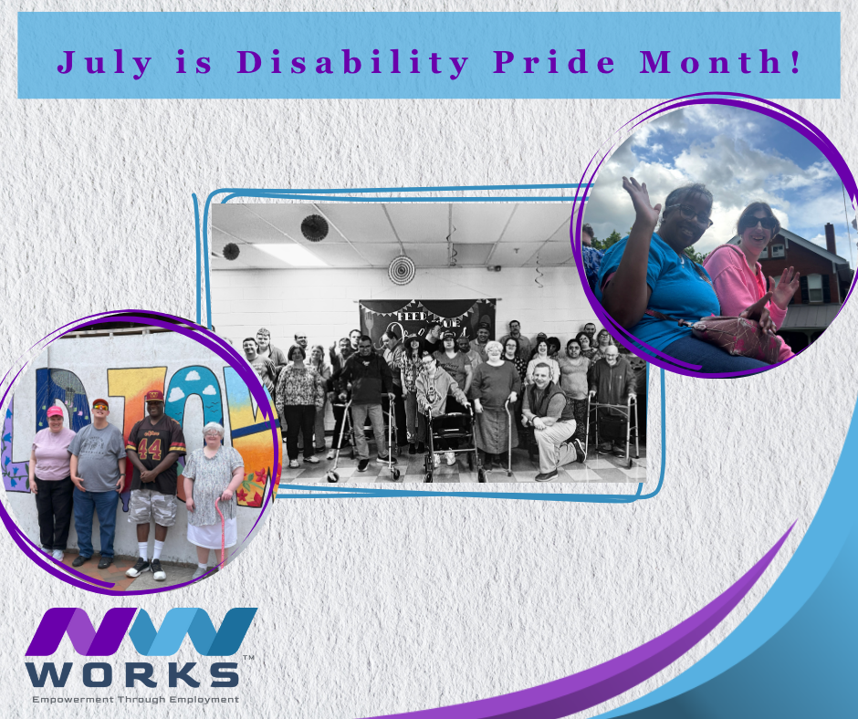 Celebrating Disability Pride Month at NW Works — NW Works