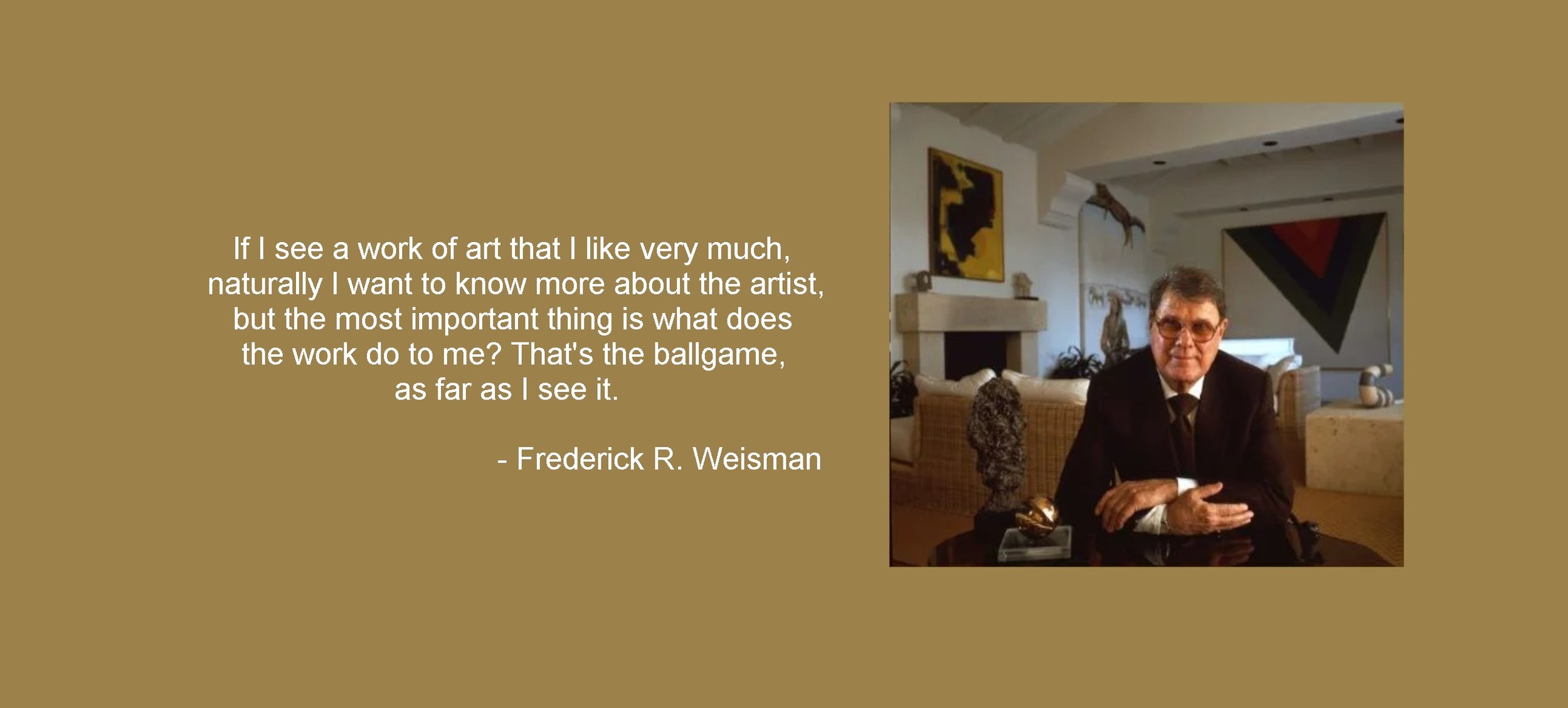 Biography — Frederick R. Weisman Art Foundation