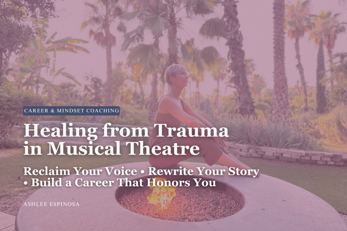 Healing from Trauma in Musical Theatre: Reclaim Your Confidence ...