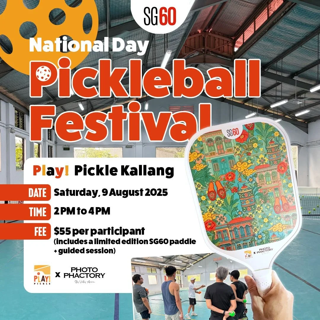 SG60 National Day Pickleball Festival — Play! Pickle | Pickleball ...