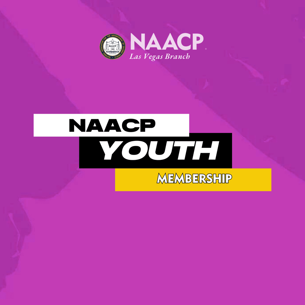 Join The NAACP — NAACP Las Vegas Branch