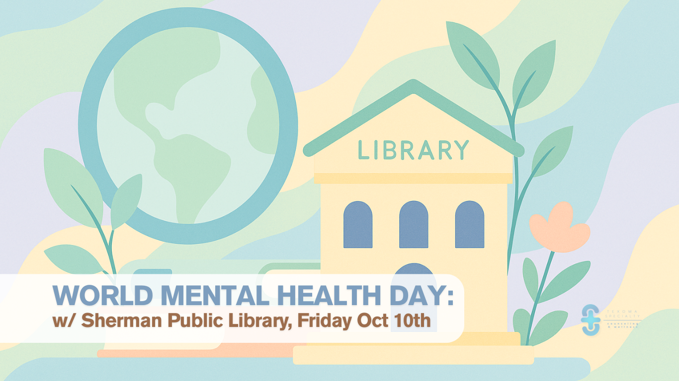 World Mental Health Day Event | Sherman Public Library & Texoma ...