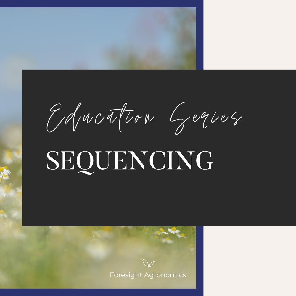 Types of Sequencing — Foresight Agronomics