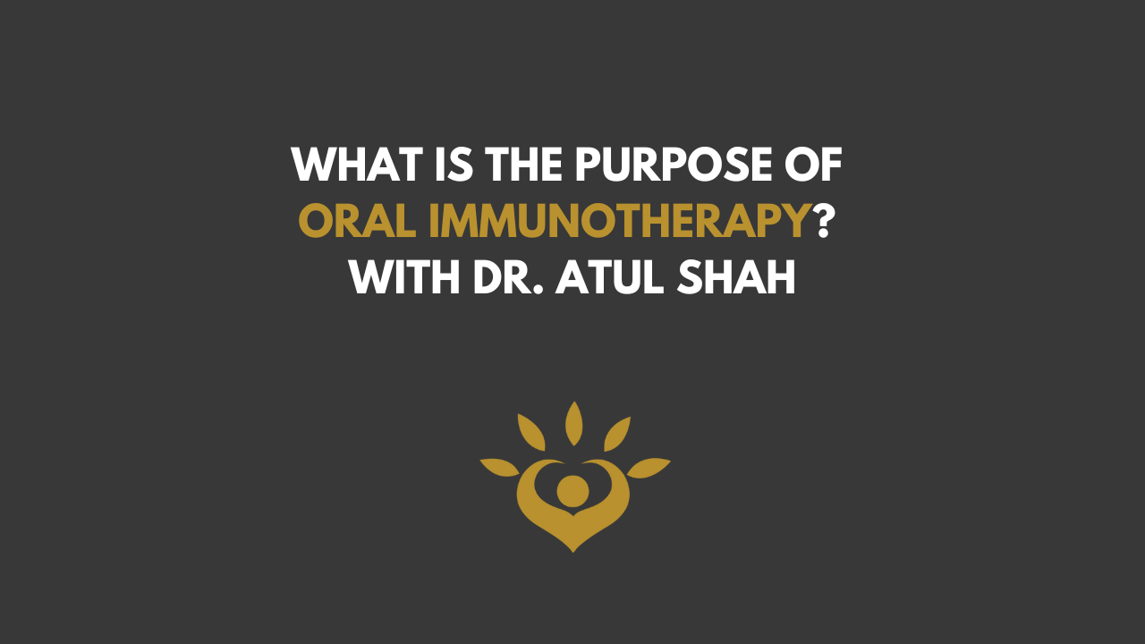 Oral Immunotherapy (OIT) by Expert Food Allergist | Dr. Atul Shah, NY ...