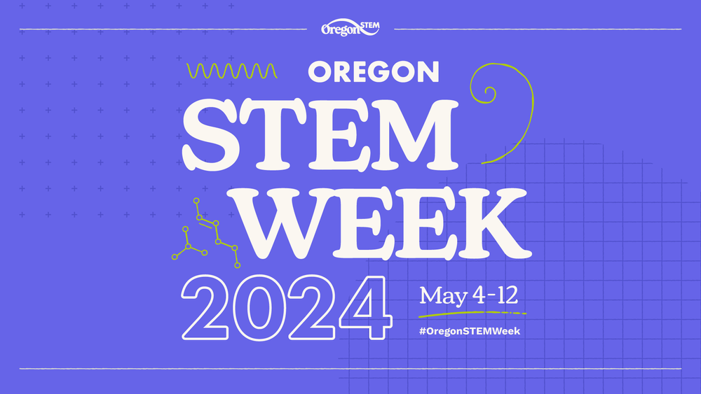 STEM Week 2024 — Oregon STEM