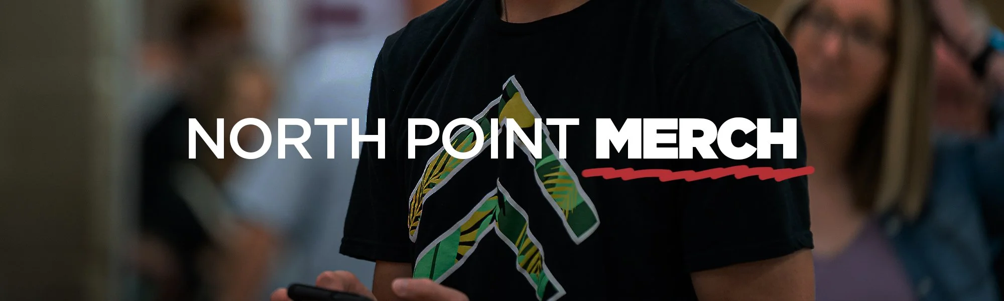 North Point Merch — North Point Church