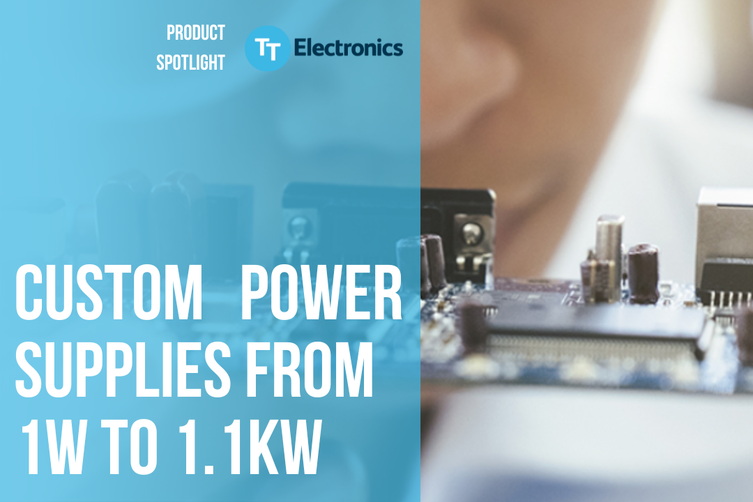 TT Electronics (Power Partners) Product Spotlight — Astron Electronics ...