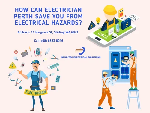 How Can Electrician Perth Save You From Electrical Hazards? — Inlightec ...
