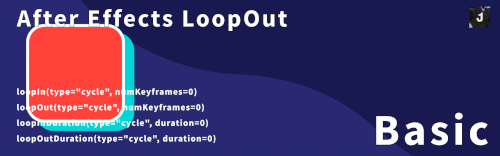 After Effects Loop 循環表達式｜基本指令樣式｜Jan1 — JAN1