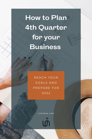 How to Plan 4th Quarter to Reach Goals and Prep for Next Year — Lunimae ...