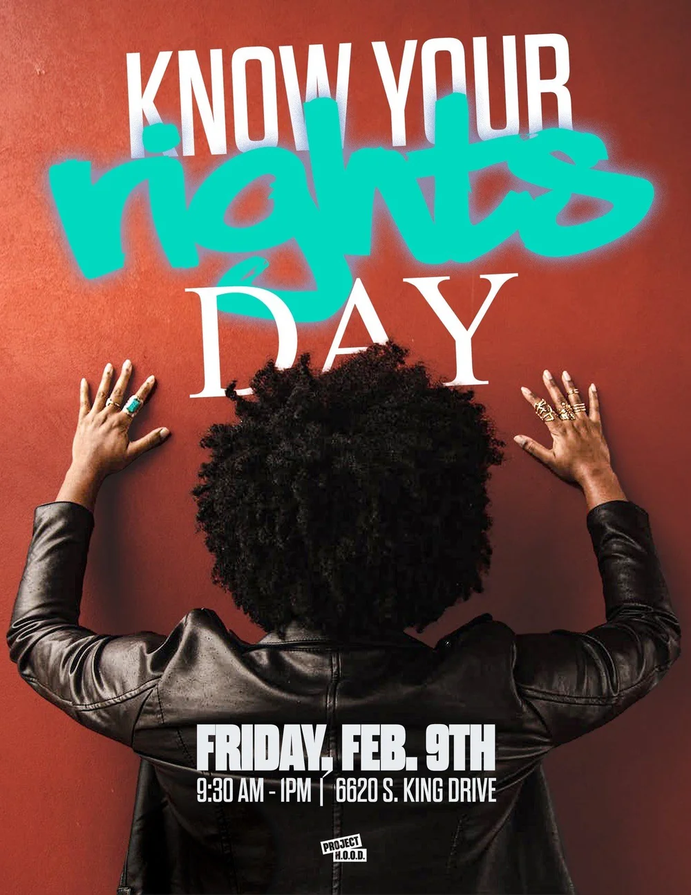 KNOW YOUR RIGHTS! — Project HOOD