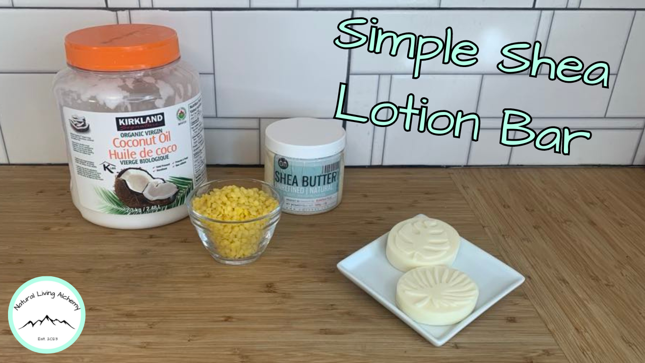 Simple Shea Butter Lotion Bar Formulation — Natural Living Alchemy