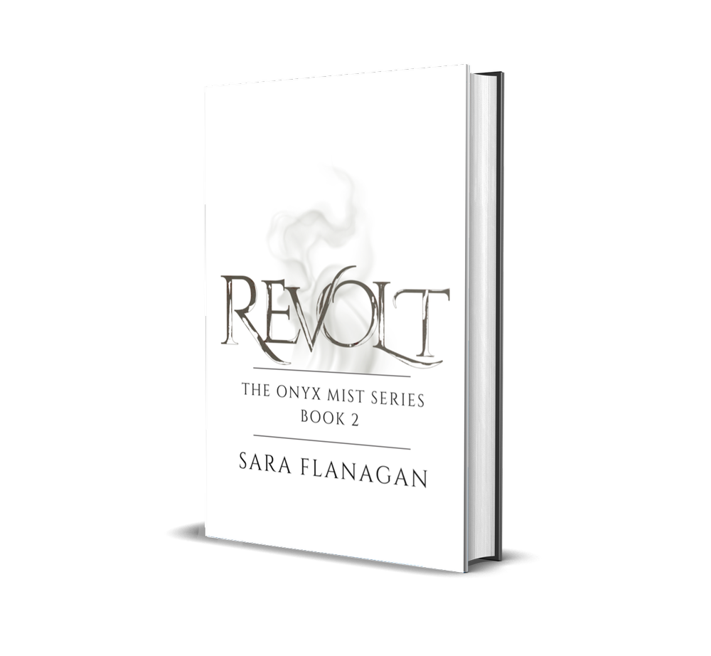 Revolt: The Onyx Mist Series Book 2 — saraflanaganbooks