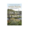 Fen, Bog, and Swamp: A Short History of Peatland Destruction and its Role in the Climate Crisis ...