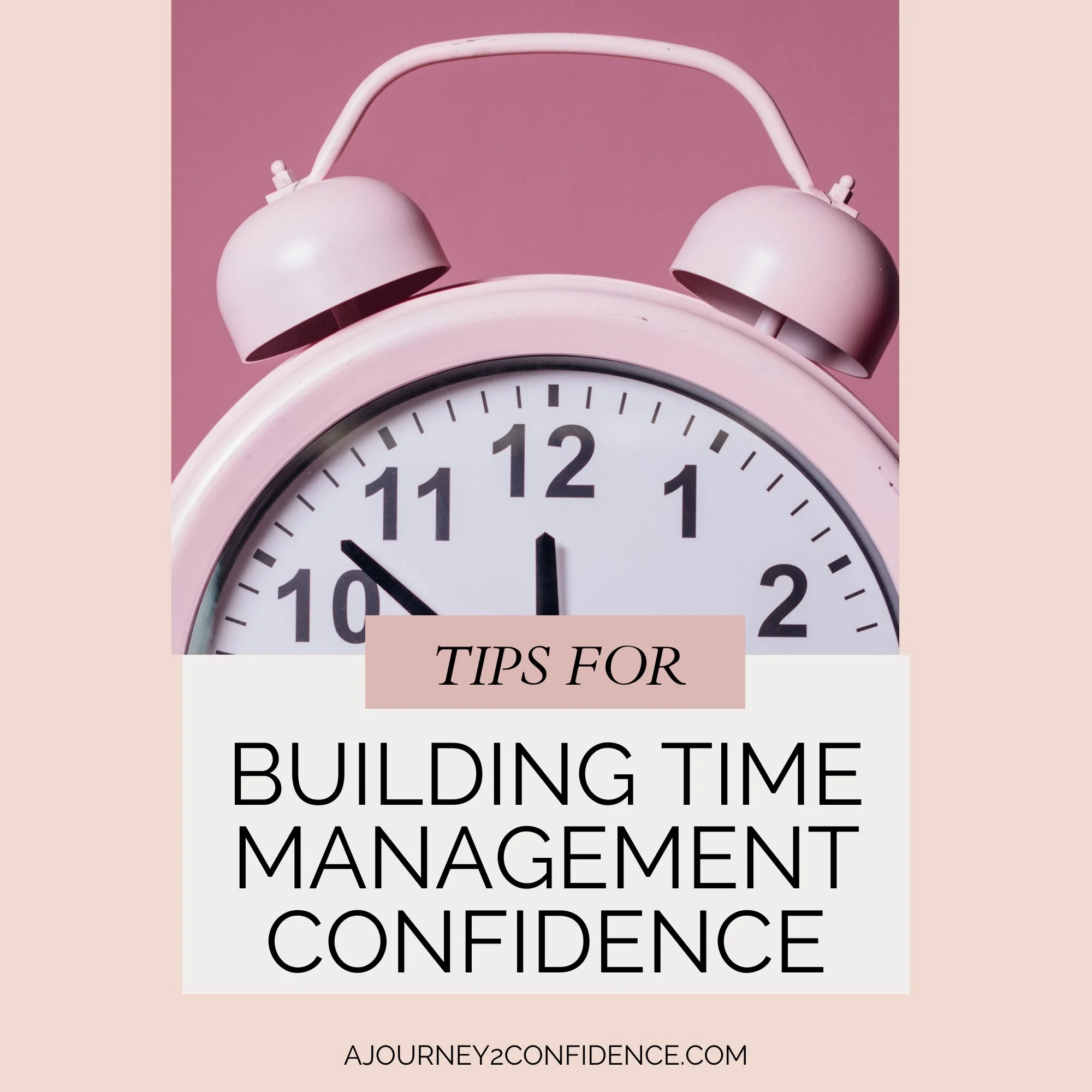 Building Confidence in your Time Management — Created for Confidence