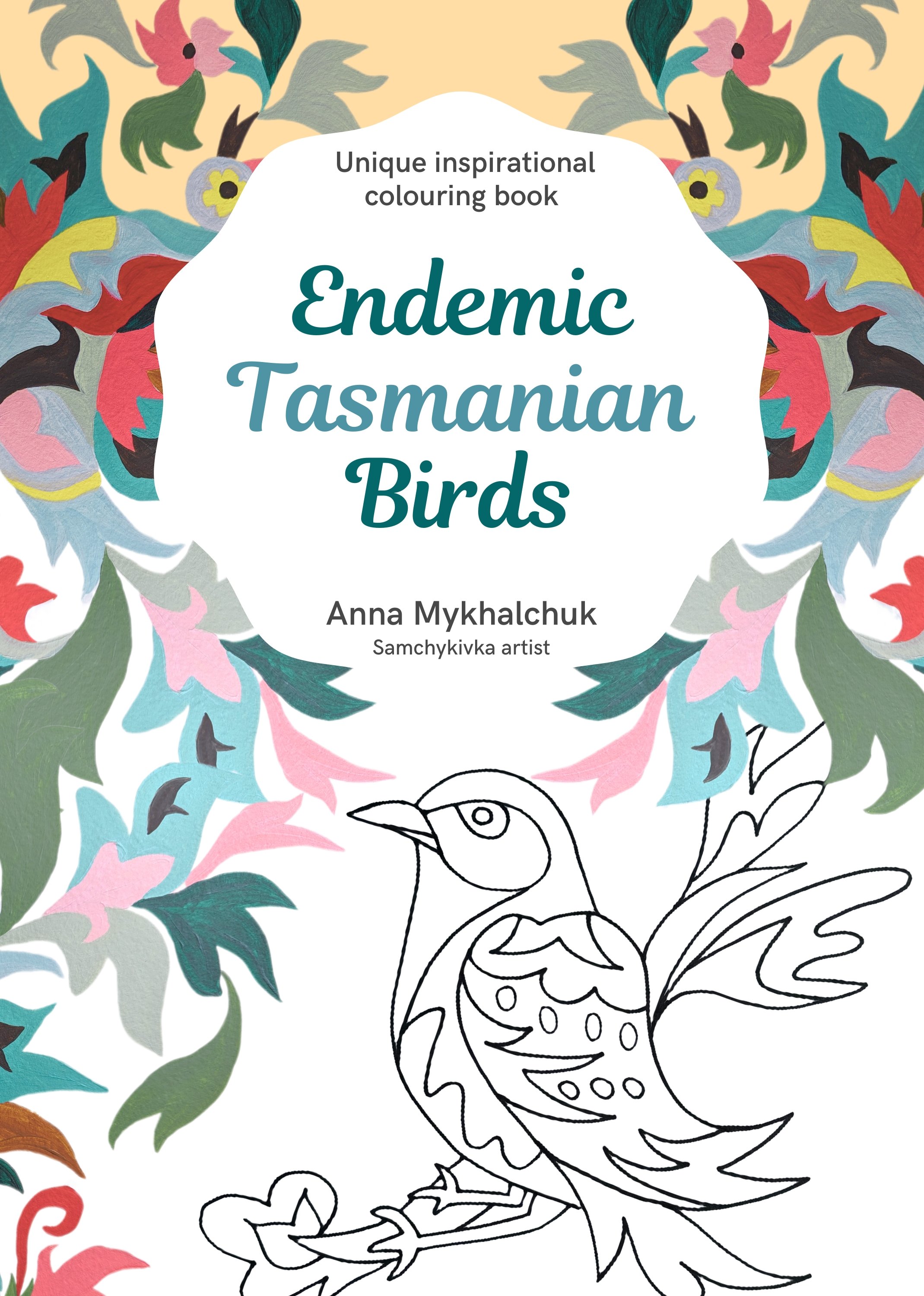 Endemic Tasmanian Birds Colouring book — ANNA MYKHALCHUK