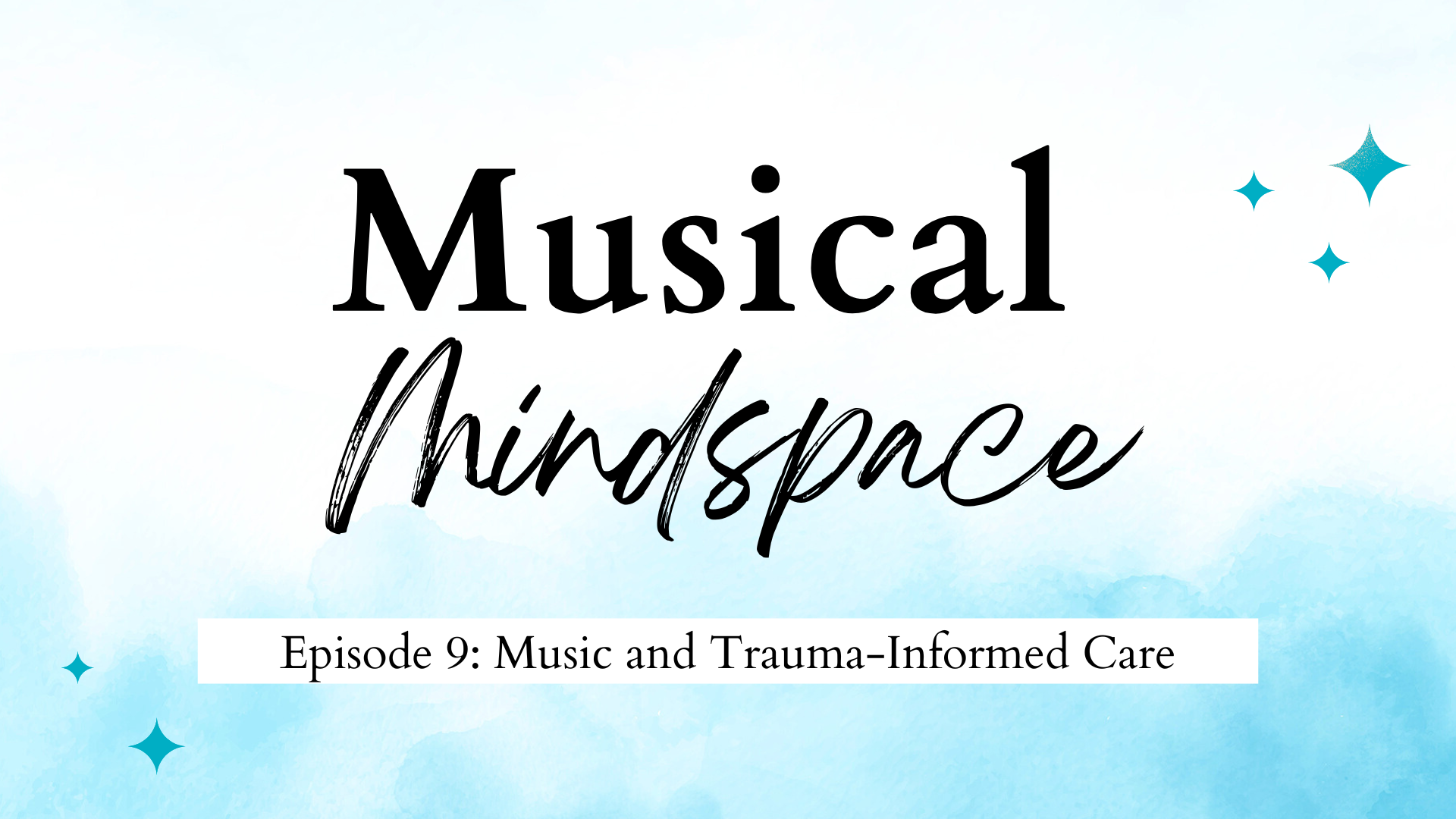 Episode 09: Music and Trauma Informed Care (with Lindsy Burns, MMT, MT ...