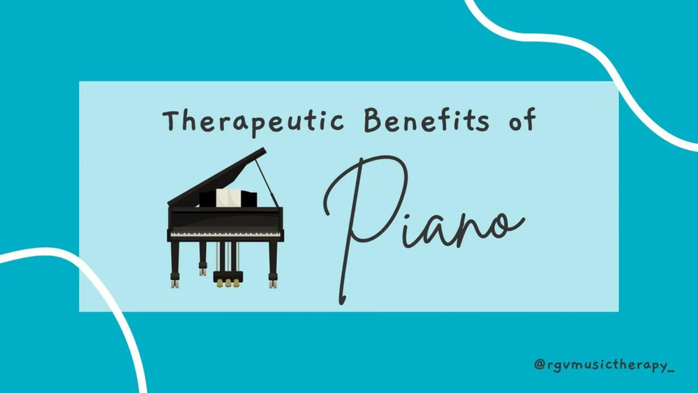 Therapeutic Benefits of Playing Piano — RGV Music Therapy and Wellness ...