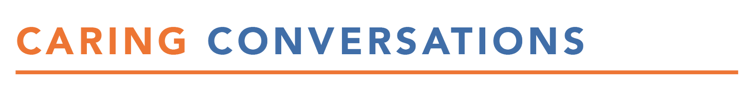 Caring Conversations — Caring Futures