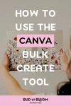 How to Use the Canva Bulk Create Tool | Bud to Bloom Marketing