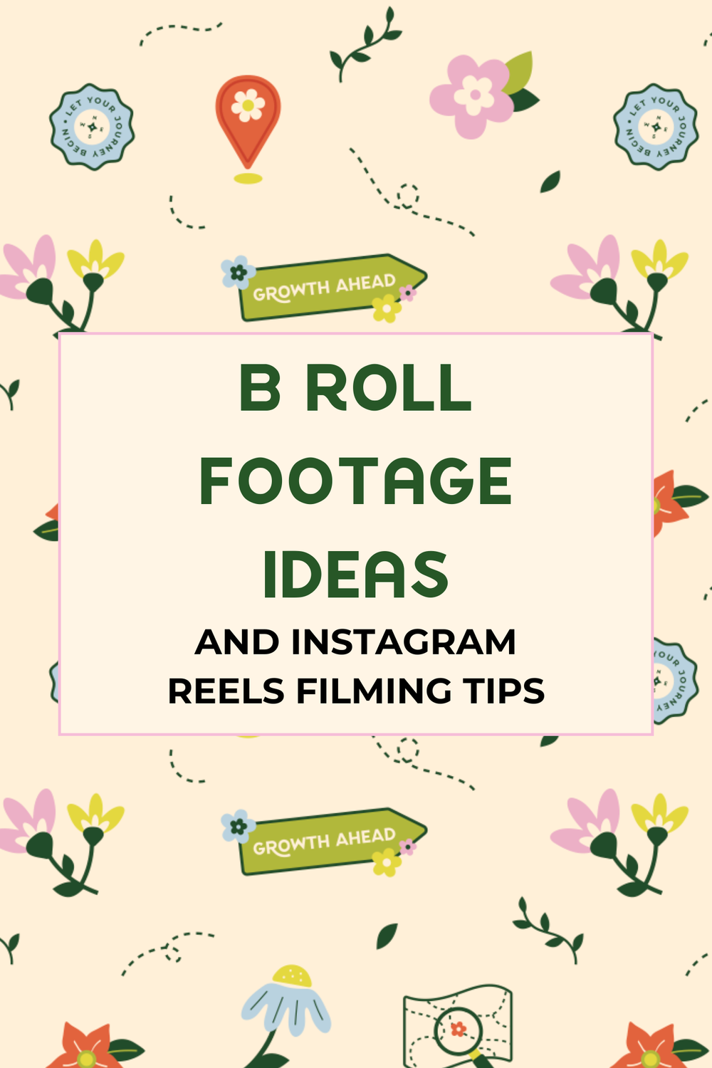 B Roll Footage Ideas and Instagram Reels Filming Tips | Bud to Bloom ...