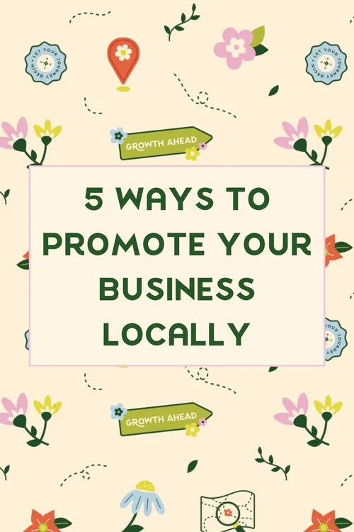 5 Ways to Promote Your Business Locally | Local Business Marketing Tips ...